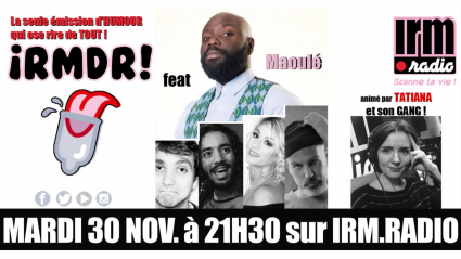 Rire en images avec Maoulé « IRM RADIO